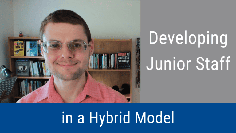 Developing Junior Staff in a Hybrid Model (Video & Podcast)